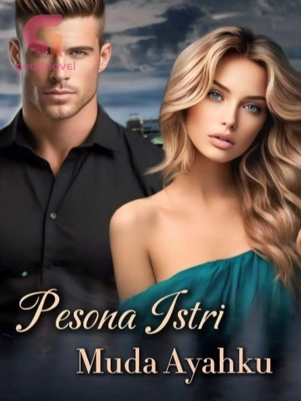 Pesona Istri Muda Ayahku - Mengapa Kau masih Mempertahankan Naina? Novel & PDF Online oleh Syifa ...