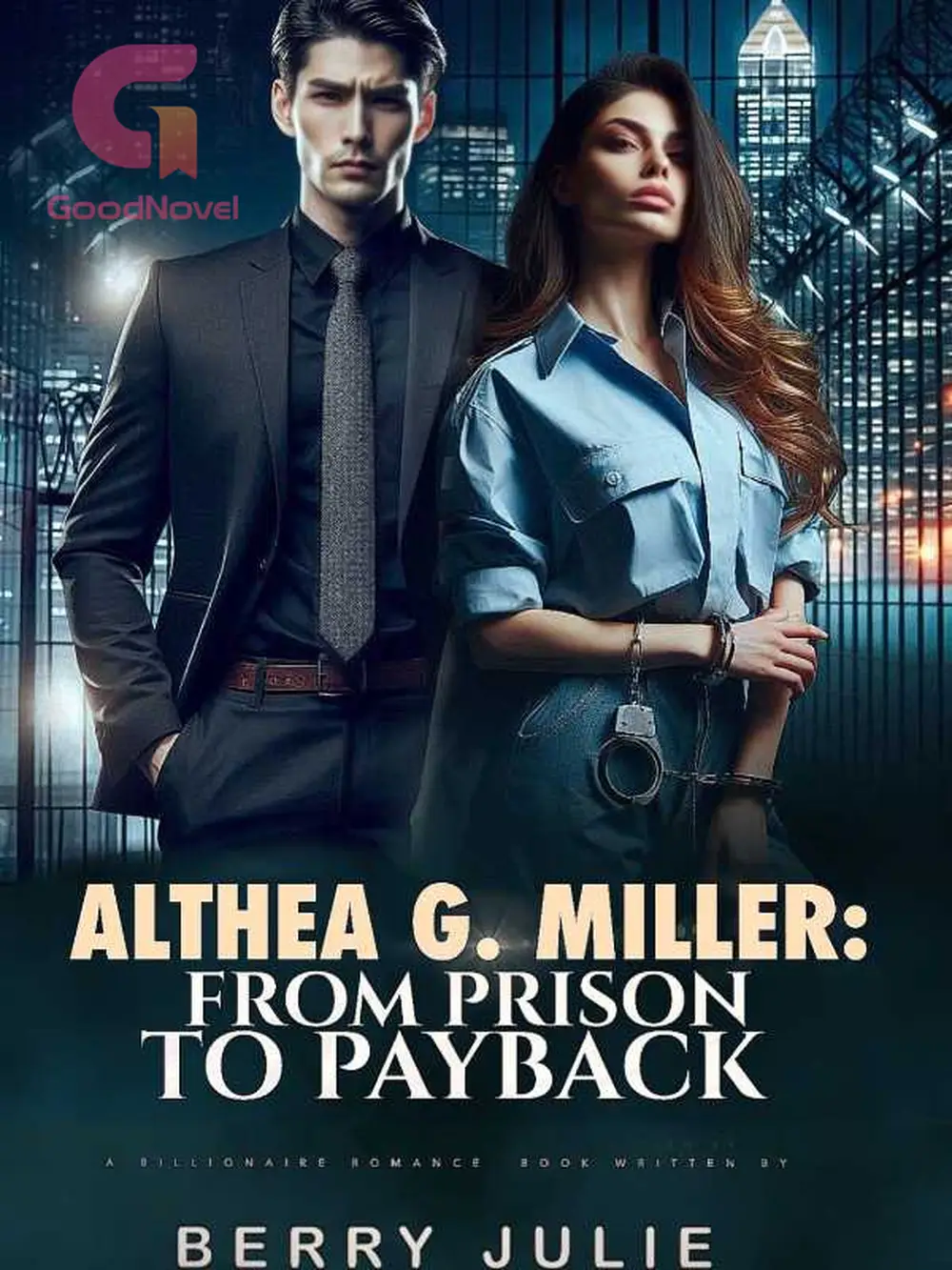 Chapter 81: - ALTHEA G MILLER : From Prison To Payback - GoodNovel