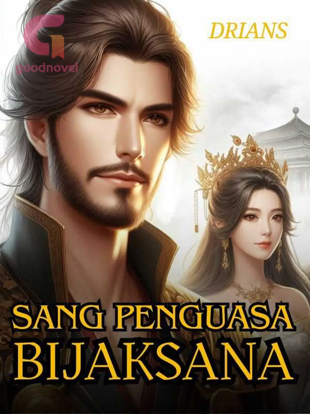 Sang penguasa bijaksana - Ladang yang layu Novel & PDF Online oleh DRIANS | Baca Urban Cerita ...