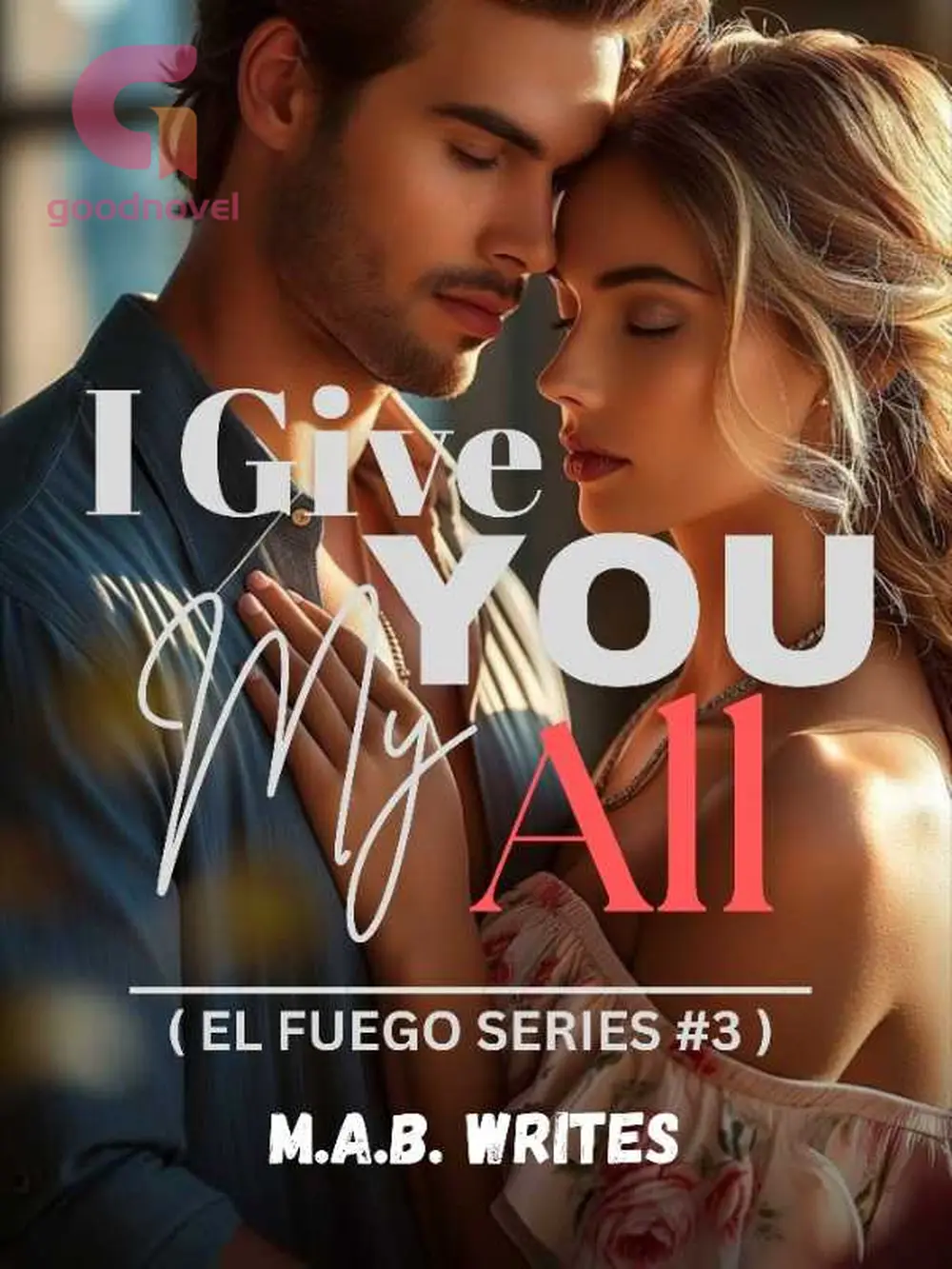 I Give You My All ( El fuego Series #3 ) - Kabanata 39: Mga Isipin Novel at PDF Online ni M.A.B ...
