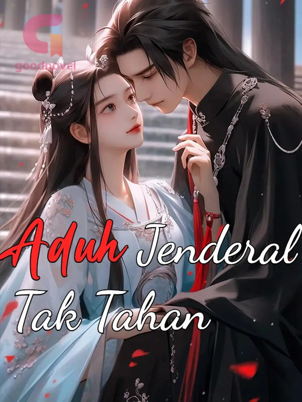 Aduh Jenderal Tak Tahan - Bab 255 Novel & PDF Online oleh Shana | Baca Romansa Cerita per Bab ...