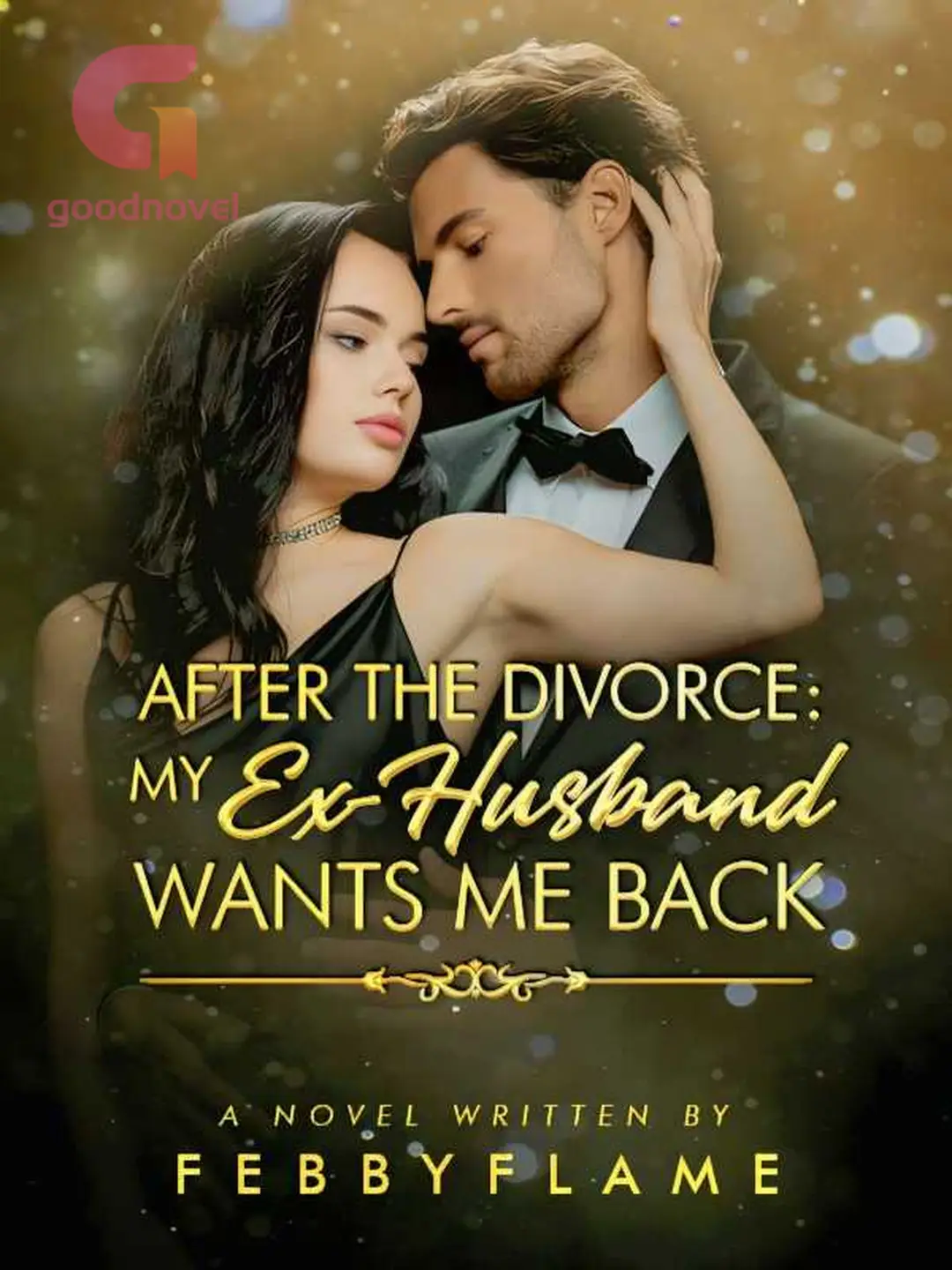 AFTER THE DIVORCE: MY EX-HUSBAND WANTS ME BACK - Kabanata 0023 Novel at PDF Online ni febbyflame ...