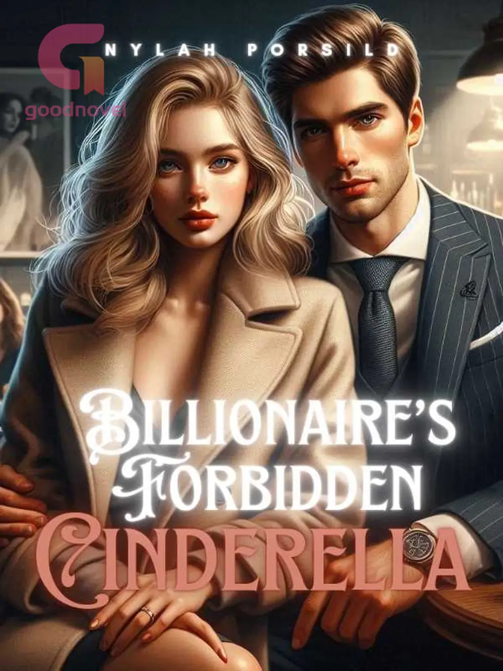 Chapter 23 - Billionaire’s Forbidden Cinderella - GoodNovel