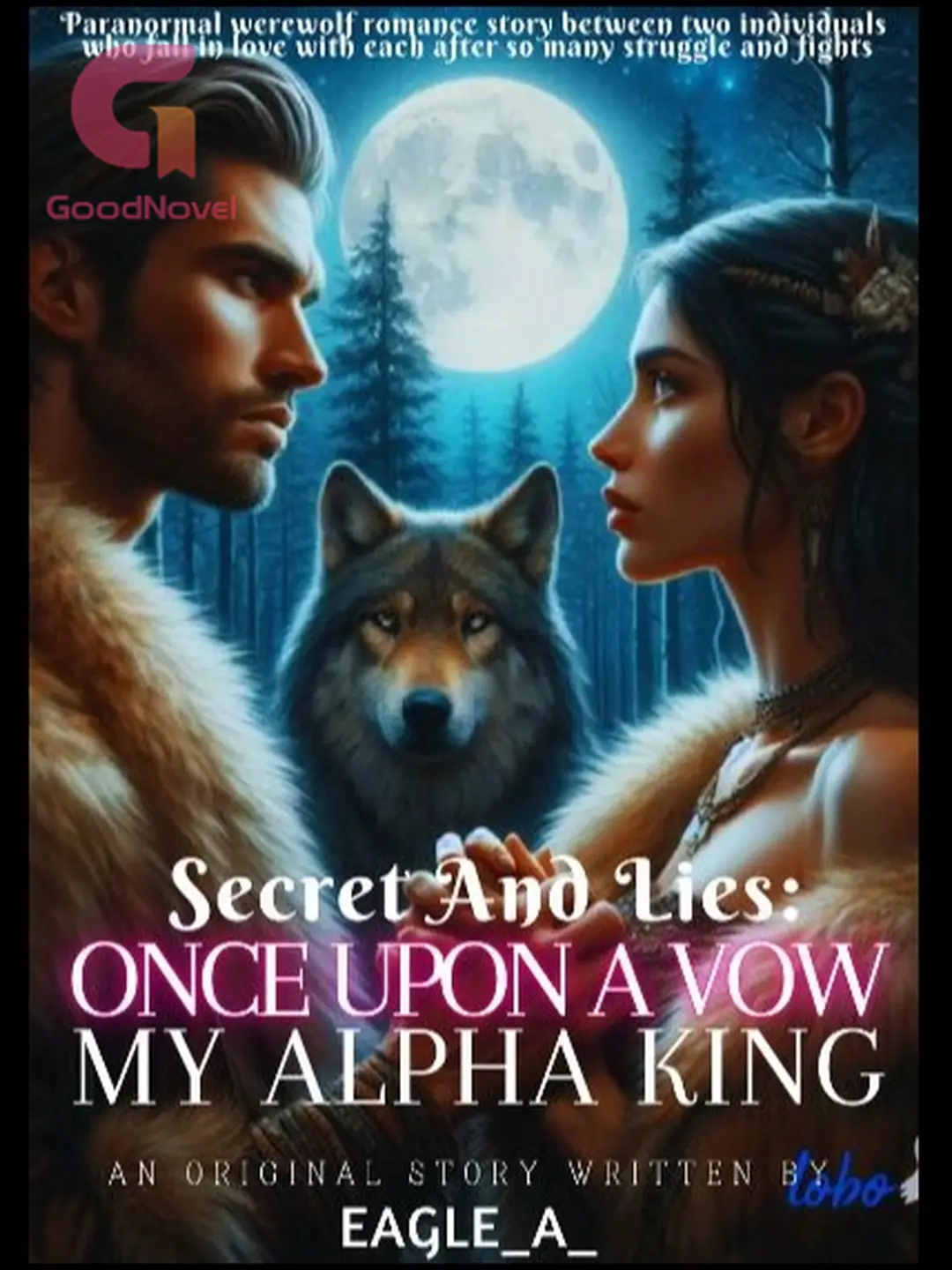 SECRET & LIES: Once Upon A Vow My Alpha King by Eagle_A_ Read Online ...
