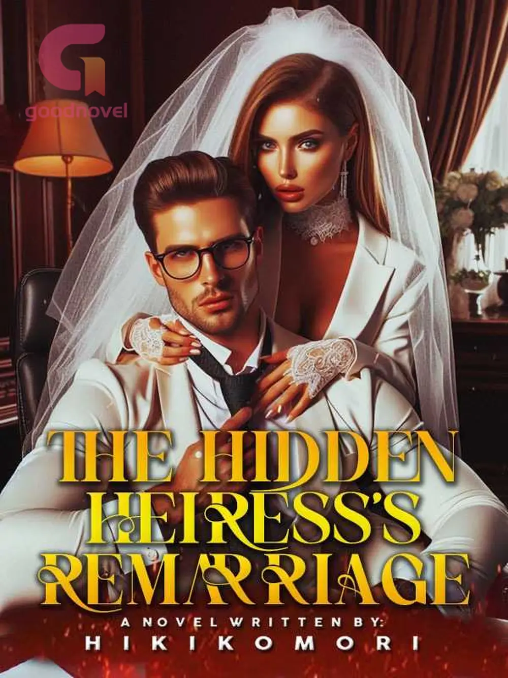 33: Twisted Couple - The Hidden Heiress's Remarriage - GoodNovel