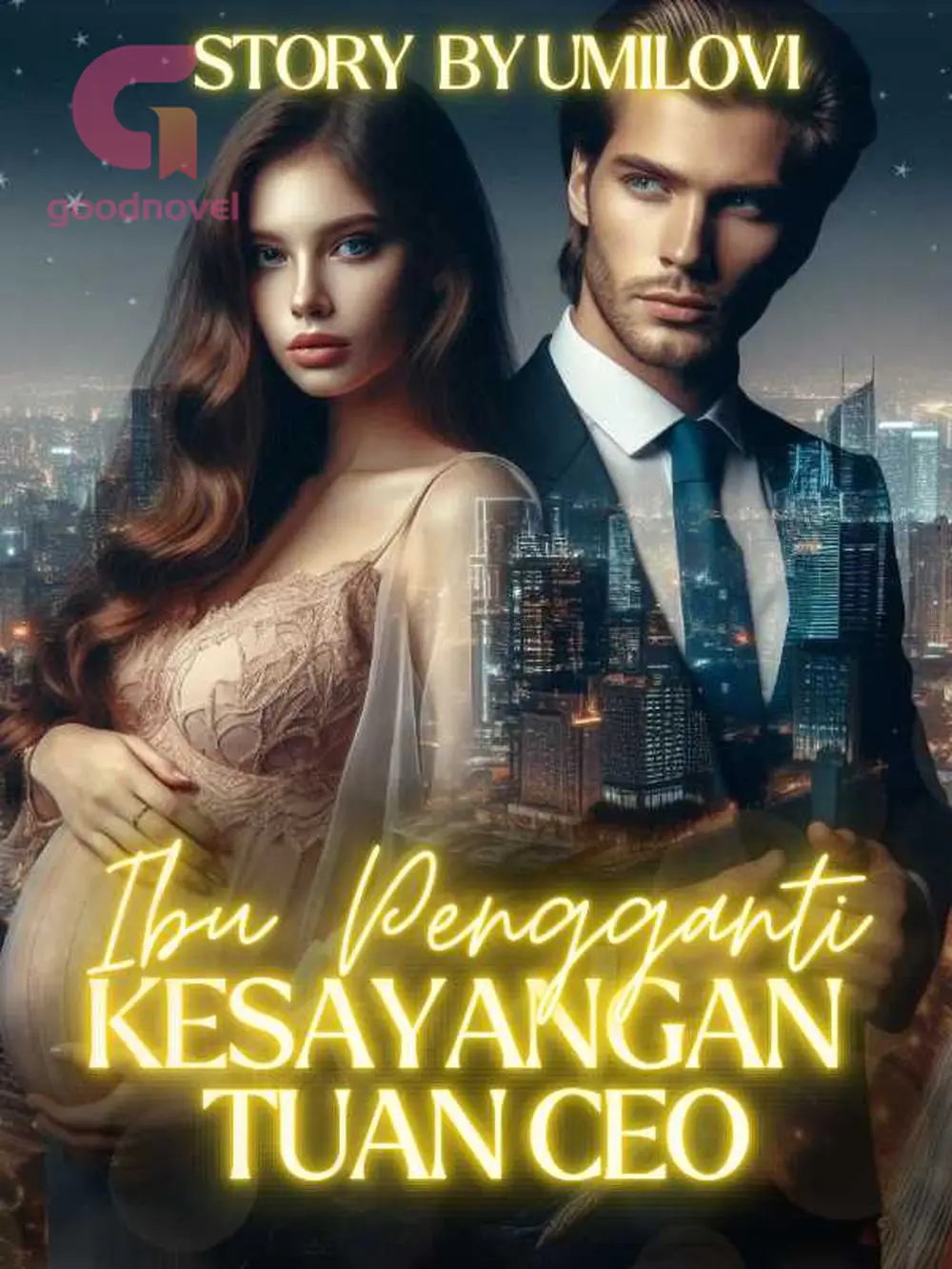 IBU PENGGANTI KESAYANGAN TUAN CEO - Dibuang Seperti Sampah Novel & PDF Online oleh UmiLovi ...