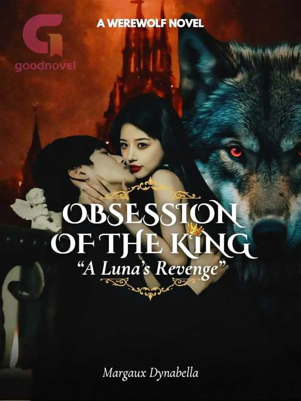 Chapter 138 (Part Two) - Obsession of the King: A Luna’s Revenge - GoodNovel