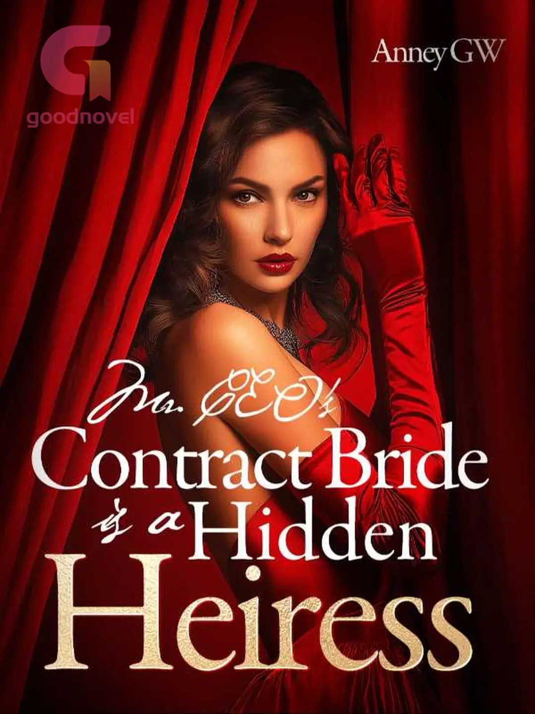 Mr.CEO’s Contract Bride is a Hidden Heiress - Read Online Free by Anney GW | GoodNovel