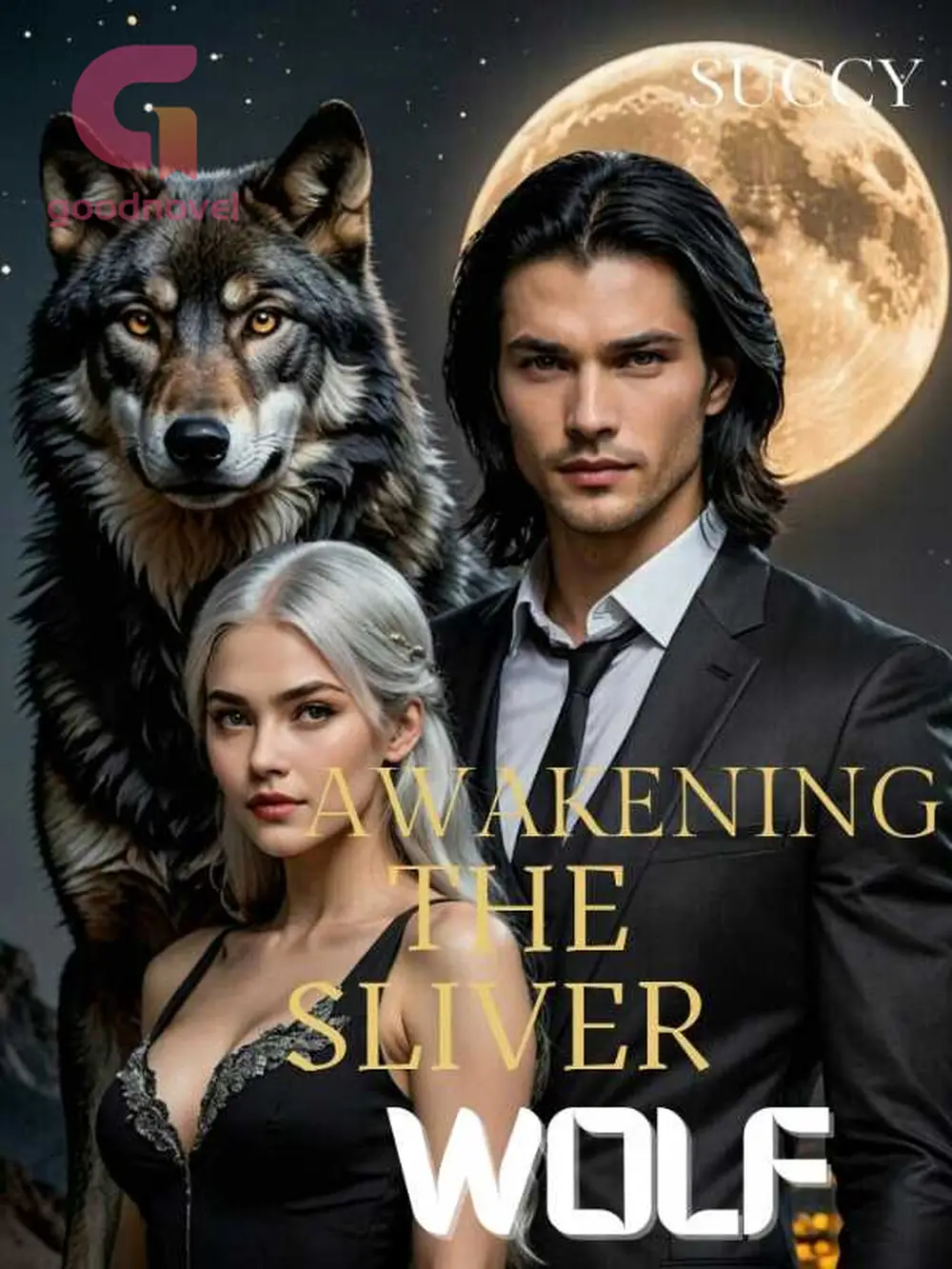 Awakening The Silver Wolf - Awakening The Sliver Wolf - GoodNovel