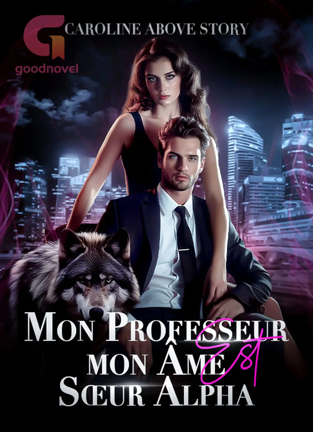 Mon Professeur est mon Âme Sœur Alpha - Chapitre 545 Roman & PDF en ligne par Caroline Above ...
