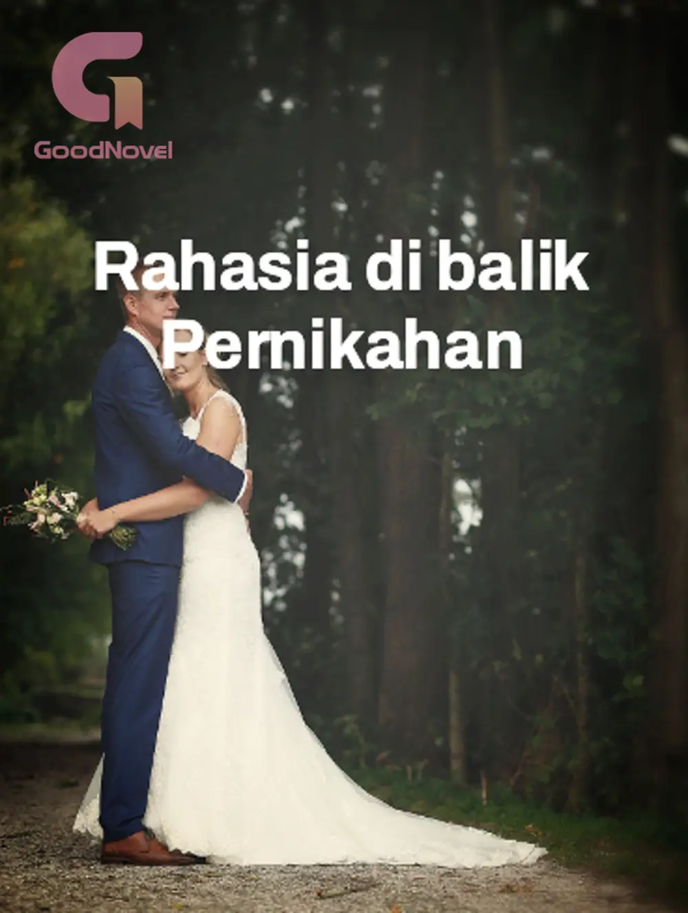 Rahasia di balik Pernikahan - hal manis tentang Arza Novel & PDF Online oleh Amoyakasara | Baca ...