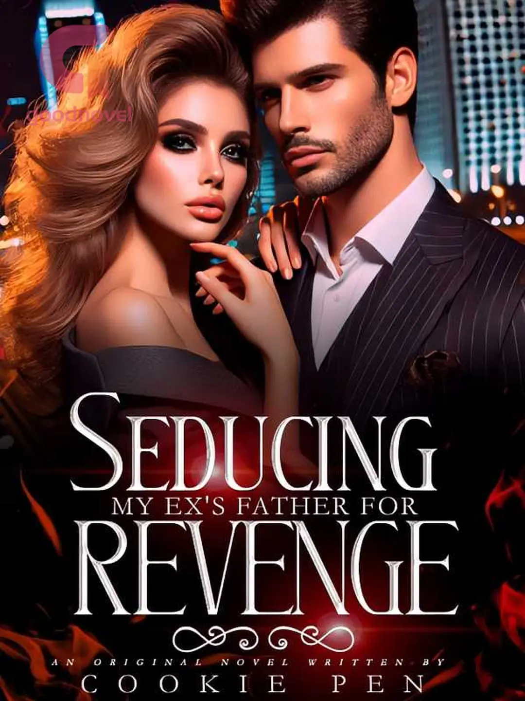 Chapter 37 - SEDUCING MY EX’s FATHER FOR REVENGE - GoodNovel