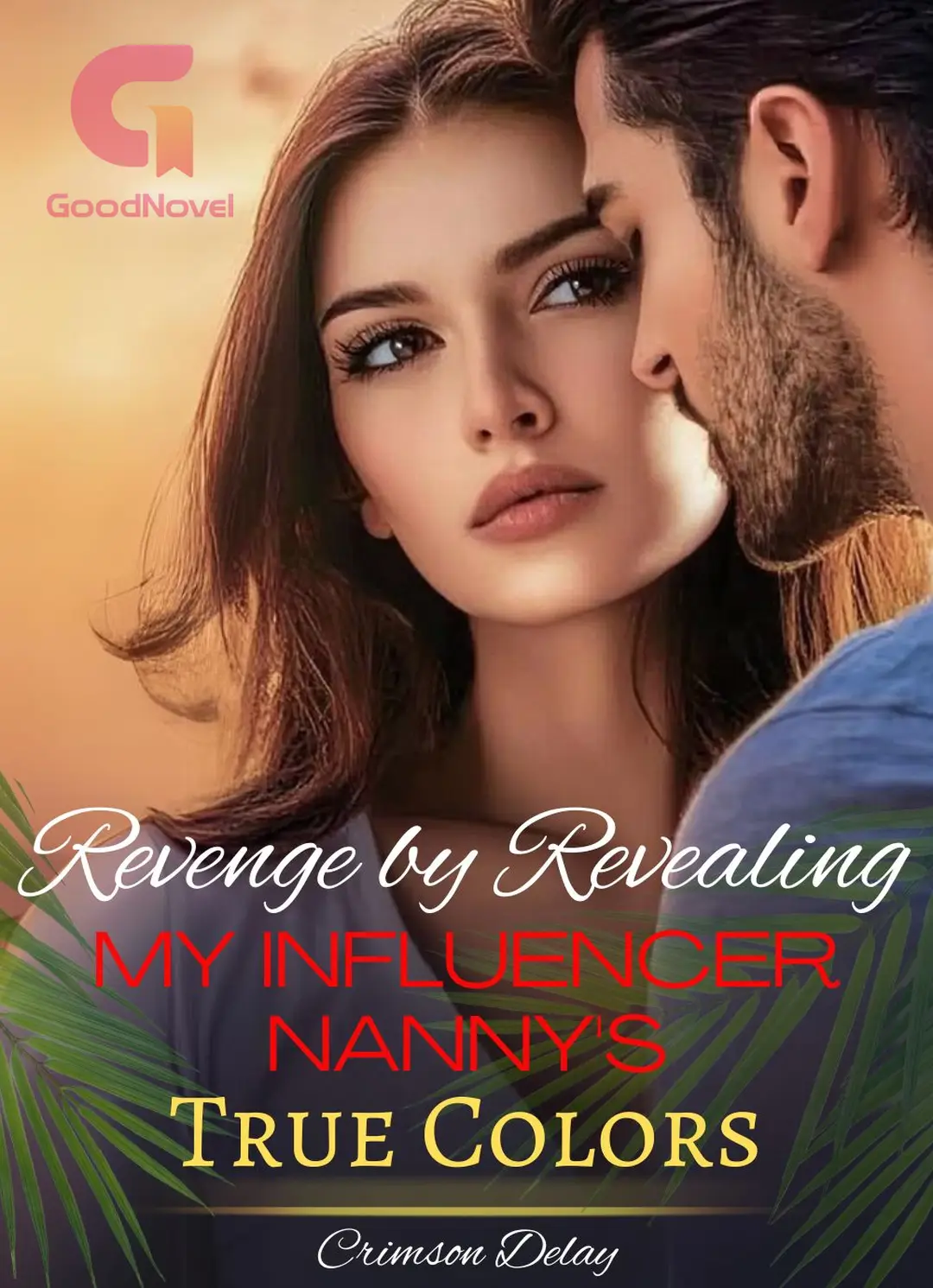 Revenge by Revealing My Influencer Nanny's True Colors - Read Online ...