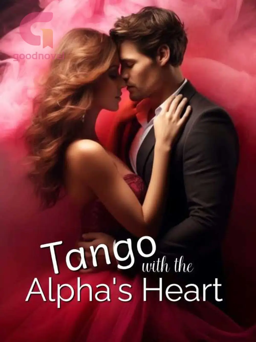 Tango with the Alpha's Heart by Judels Read Online Free - GoodNovel