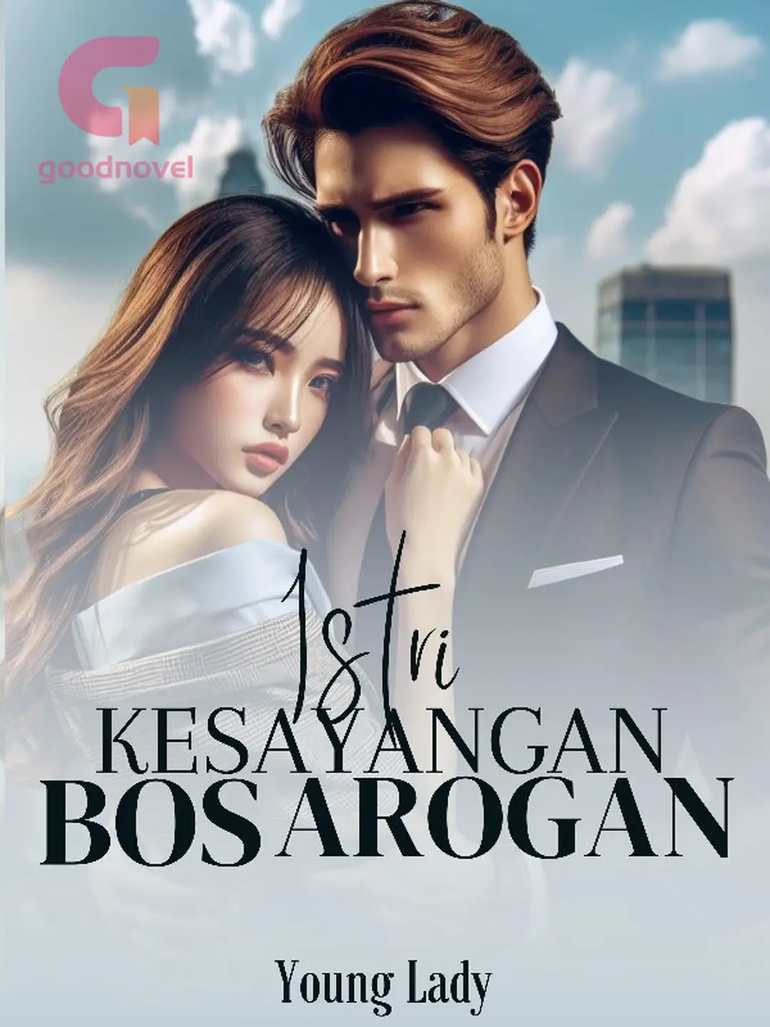 Istri Kesayangan Bos Arogan - Jangan Sampai Alister Tahu Novel & PDF Online oleh Young Lady ...