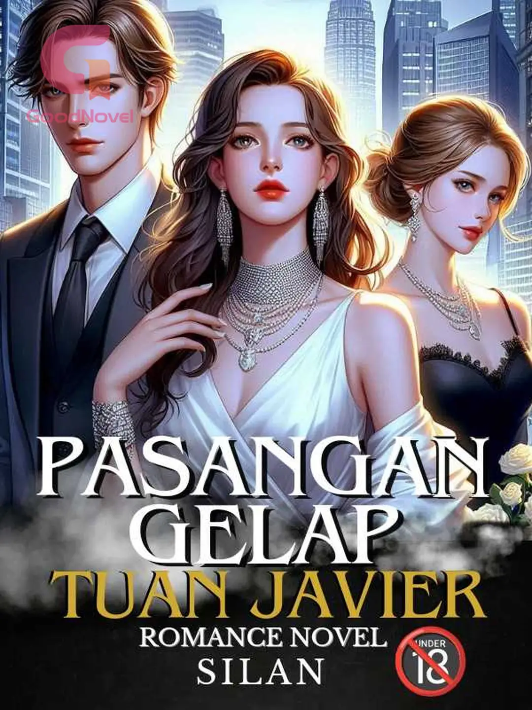 Pasangan Gelap Tuan Javier - Baca Gratis Online oleh SILAN | GoodNovel