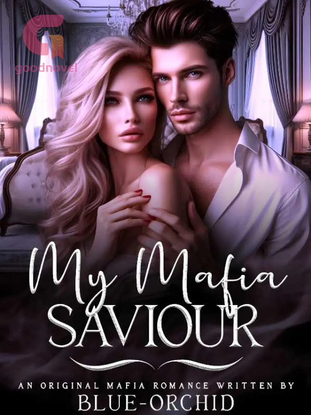 NADIA - My Mafia Saviour - GoodNovel