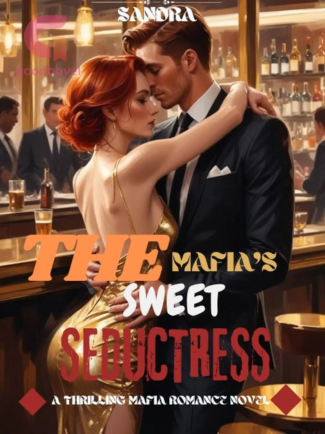 Mr Grumpy II - The mafia's sweet seductress - GoodNovel