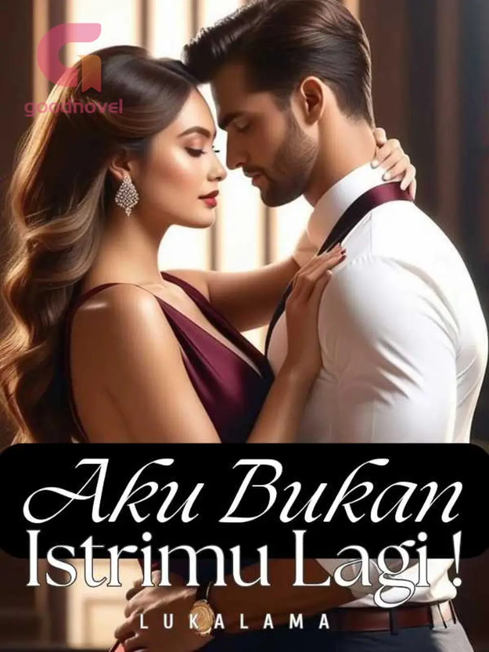 Aku Bukan Istrimu Lagi! - Bab 101 Perpisahan Penuh Kenangan Novel & PDF Online oleh Lukalama ...