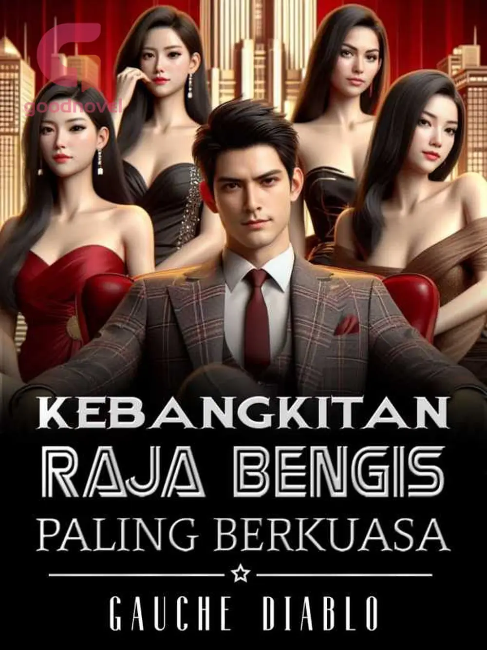 Kebangkitan Raja Bengis Paling Berkuasa - 206 - Kuasa Absolut Si Raja Bengis Novel & PDF Online ...