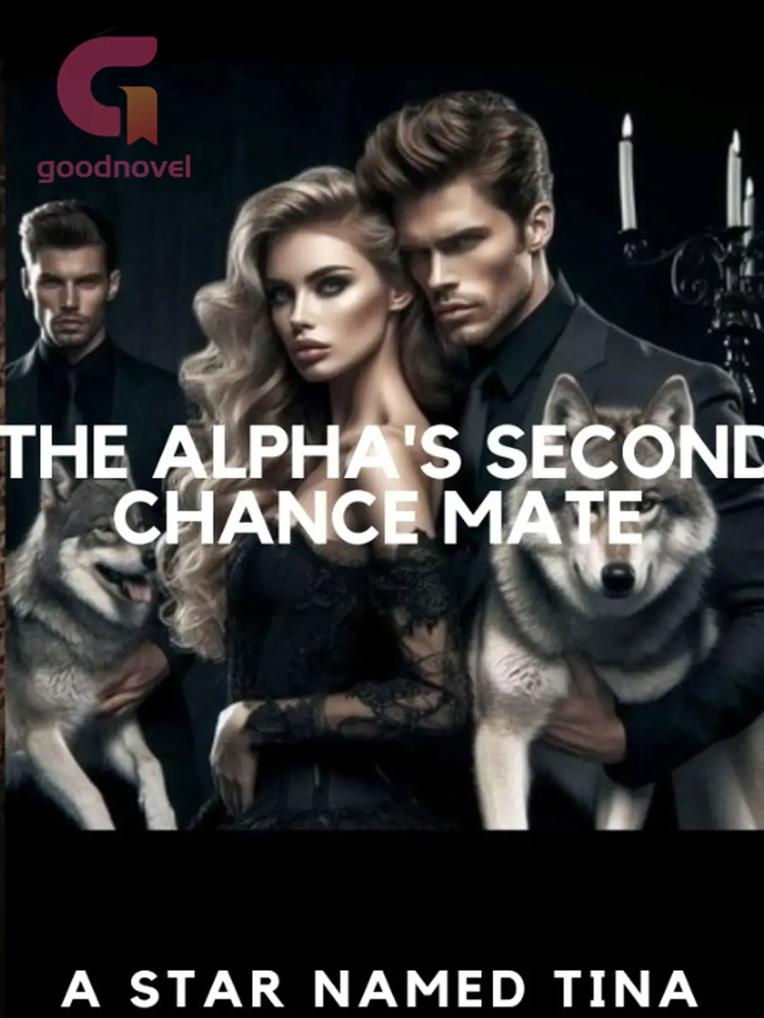 ALPHA VS ALPHA - THE ALPHA'S SECOND CHANCE MATE - GoodNovel