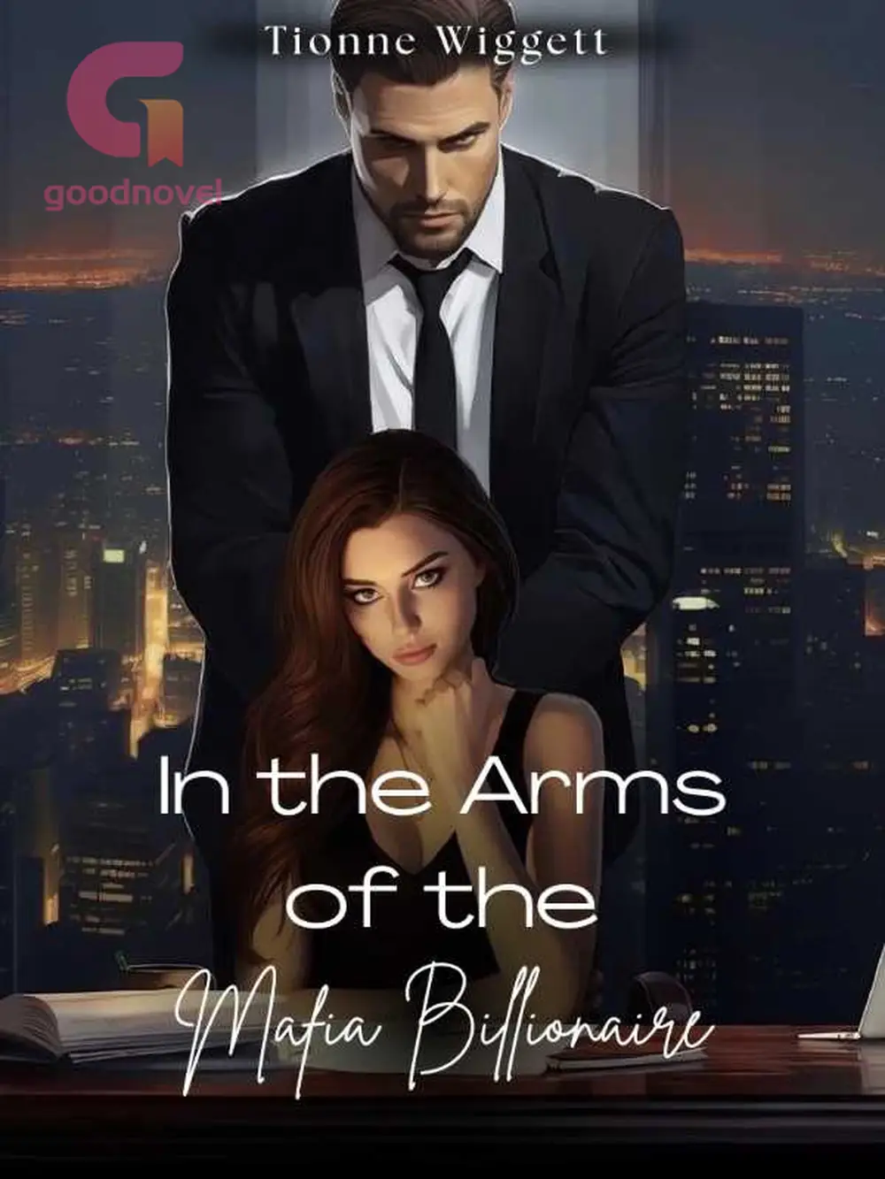 Big Betrayal - In the arms of the Mafia Billionaire - GoodNovel
