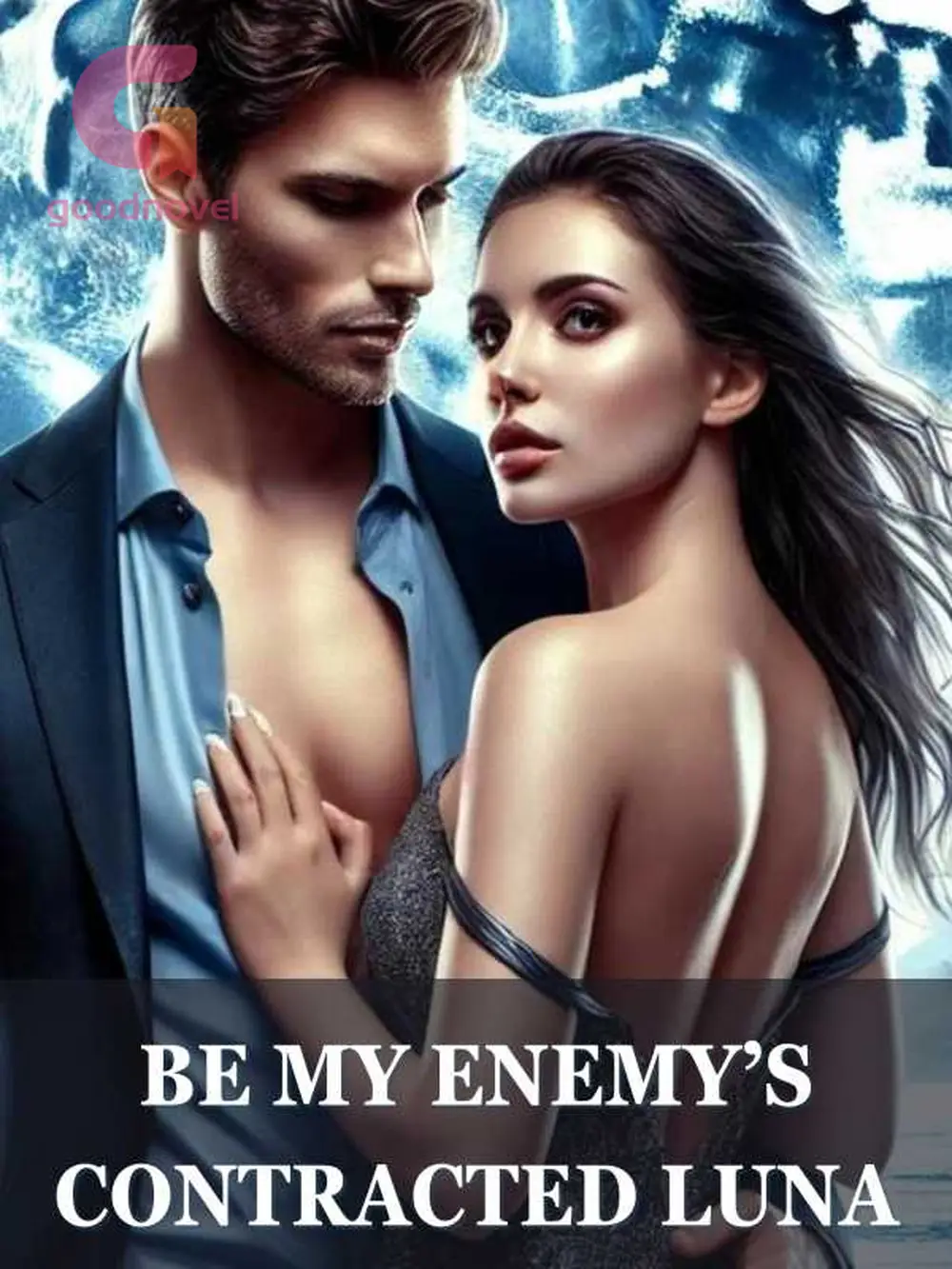 Be My Enemy's Contracted Luna by Caroline Above Story Read Online Free - GoodNovel