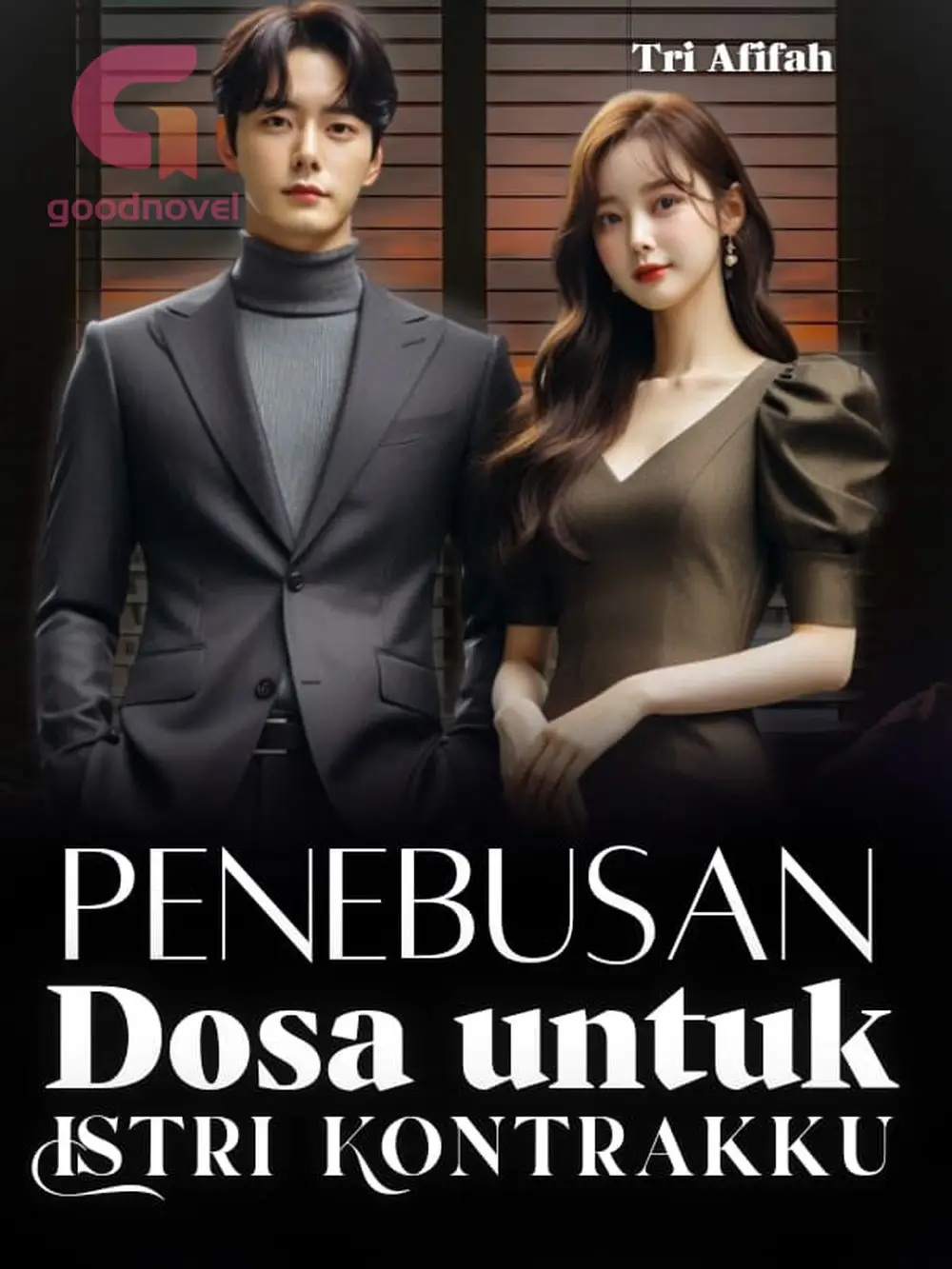 Penebusan Dosa untuk Istri kontrakku - Bab 39 ( Tawaran Menarik) Novel & PDF Online oleh Tri ...