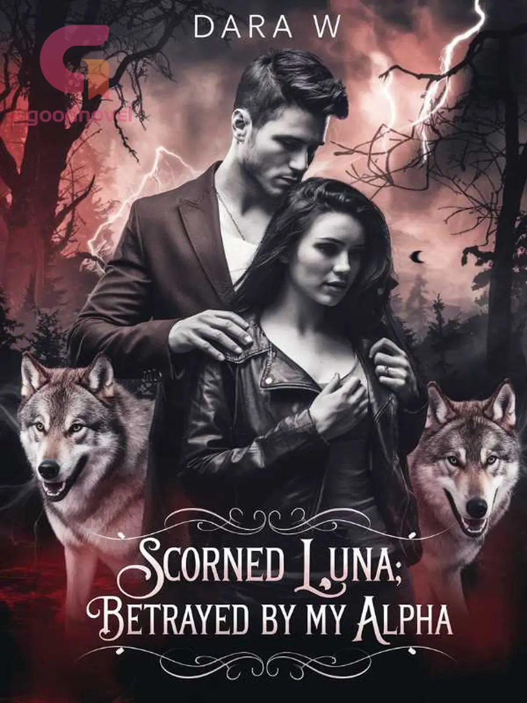 Scorned Luna; Betrayed By My Alpha - Read Online Free by Dara W | GoodNovel