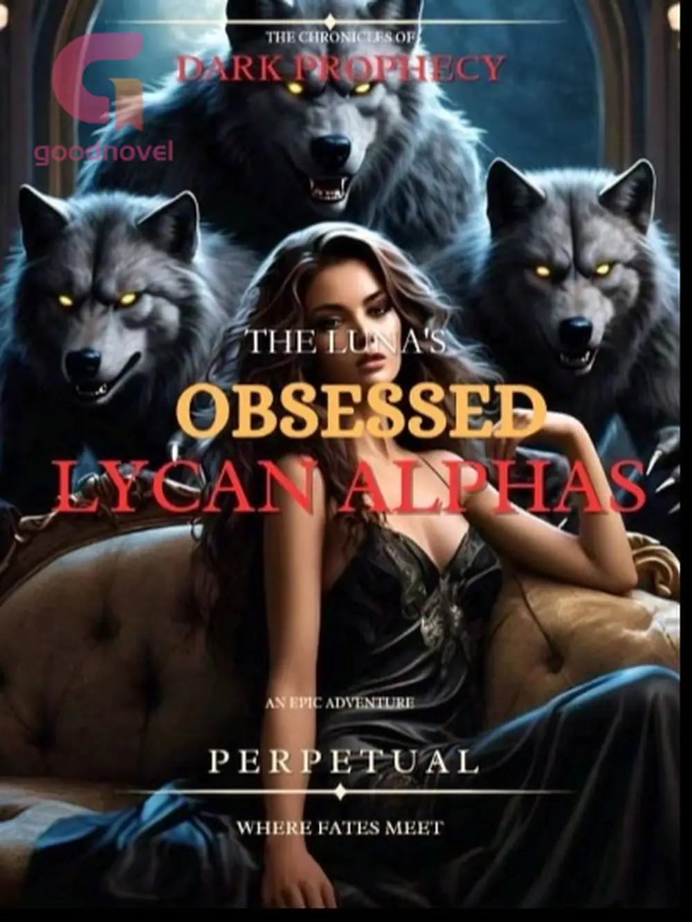 Chapter Twenty Eight - The Luna’s Obsessed Lycan Alphas - GoodNovel