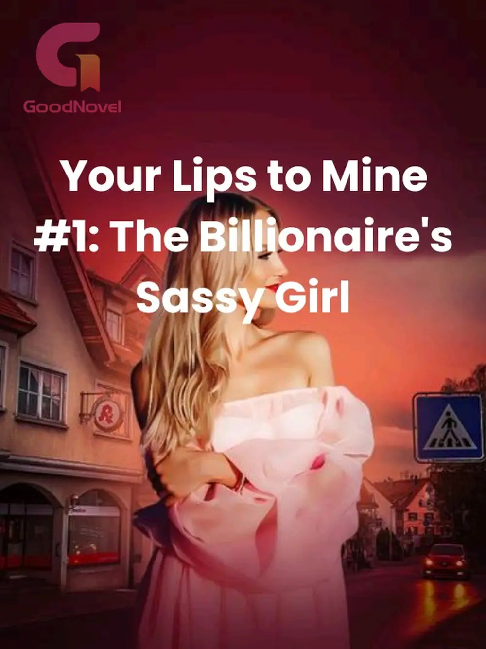 My Sassy 24 [ S P G ] - Your Lips to Mine #1: The Billionaire's Sassy ...