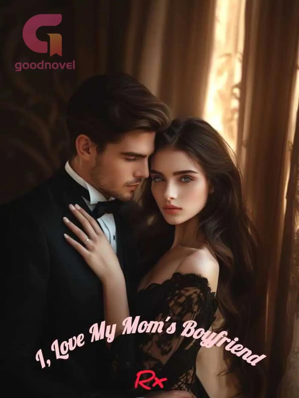 Did he just reject me? - I, love my mom's boyfriend - GoodNovel