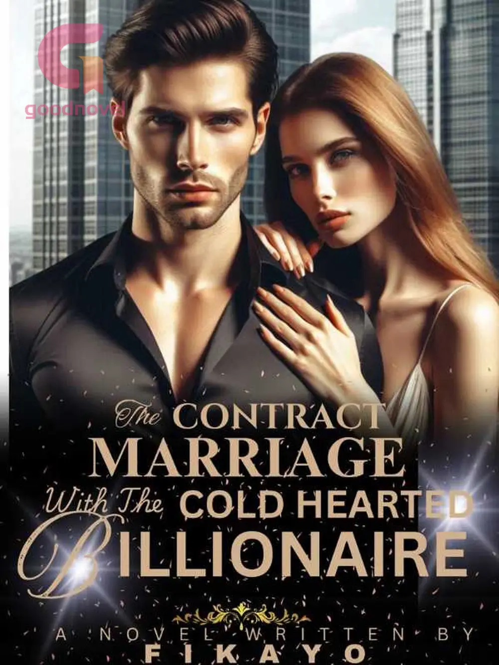 Contract Marriage With The Cold Hearted Billionaire by Fikayo Read Online Free - GoodNovel