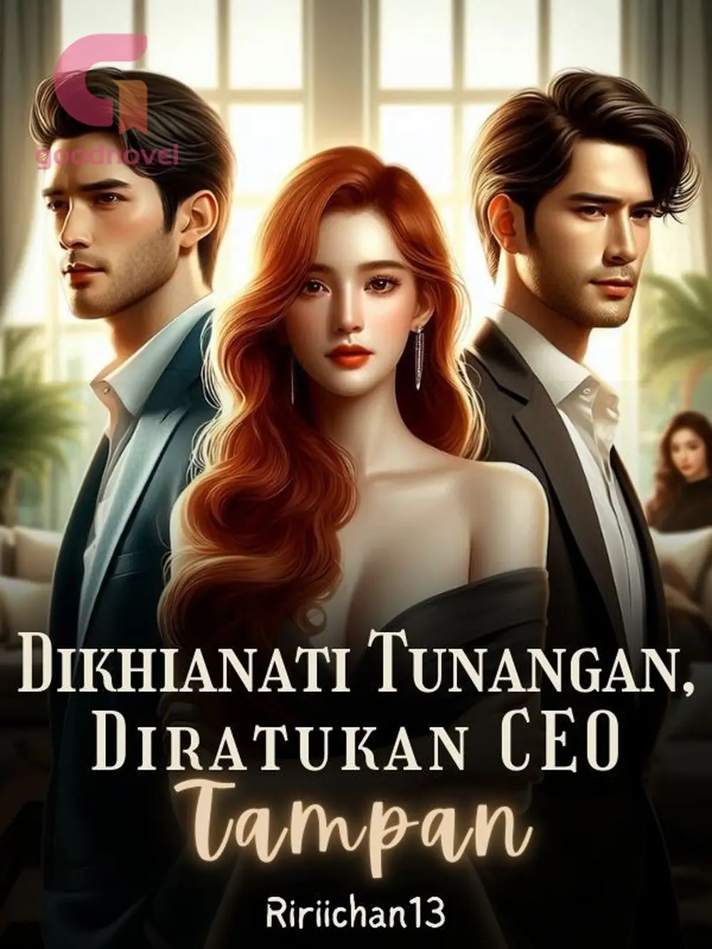 Dikhianati Tunangan, Diratukan CEO Tampan - Terkuaknya Masa Lalu Agra Novel & PDF Online oleh ...