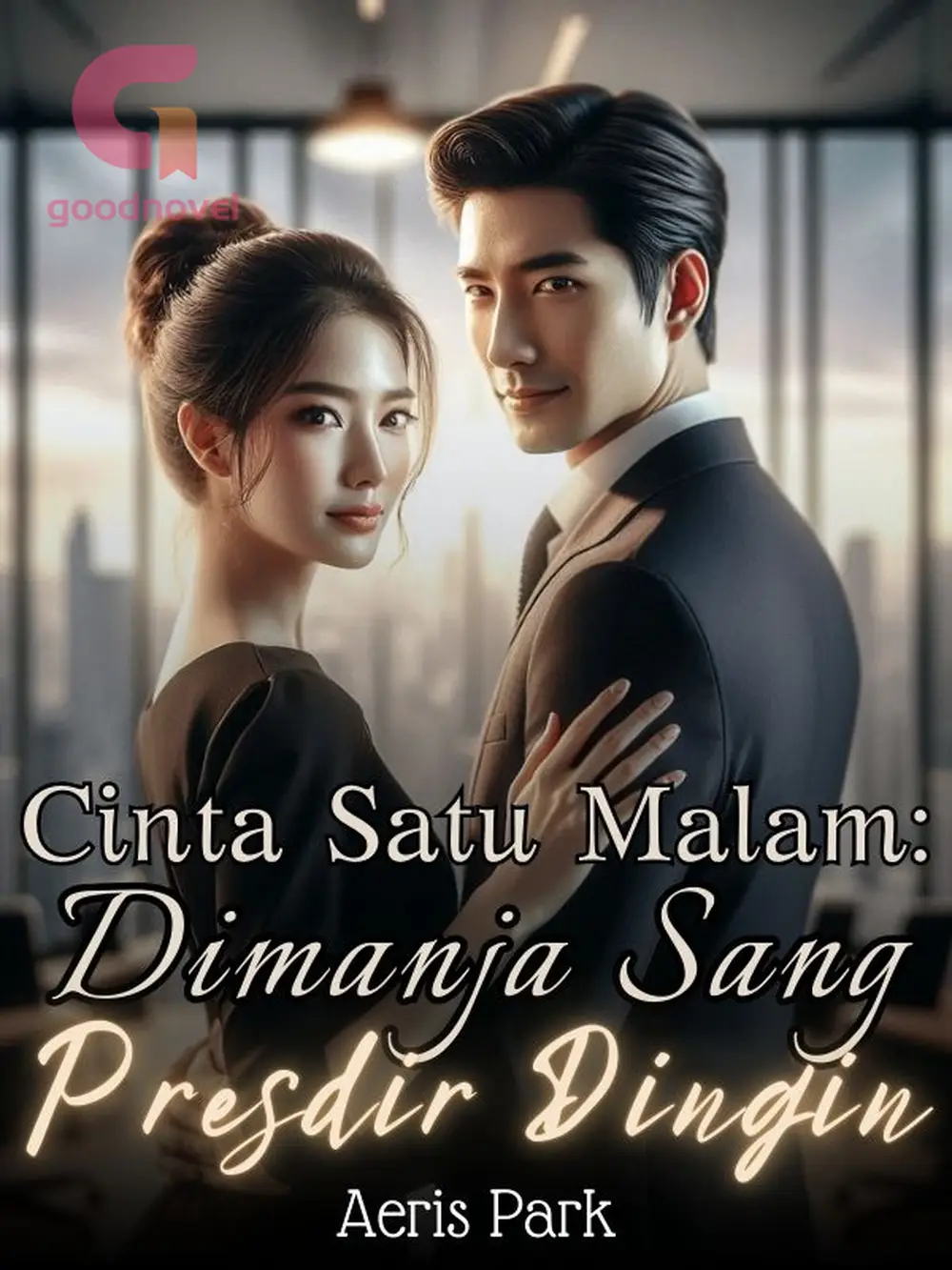 Cinta Satu Malam: Dimanja Sang Presdir Dingin - 39. Keputusan Sepihak Daniel Novel & PDF Online ...