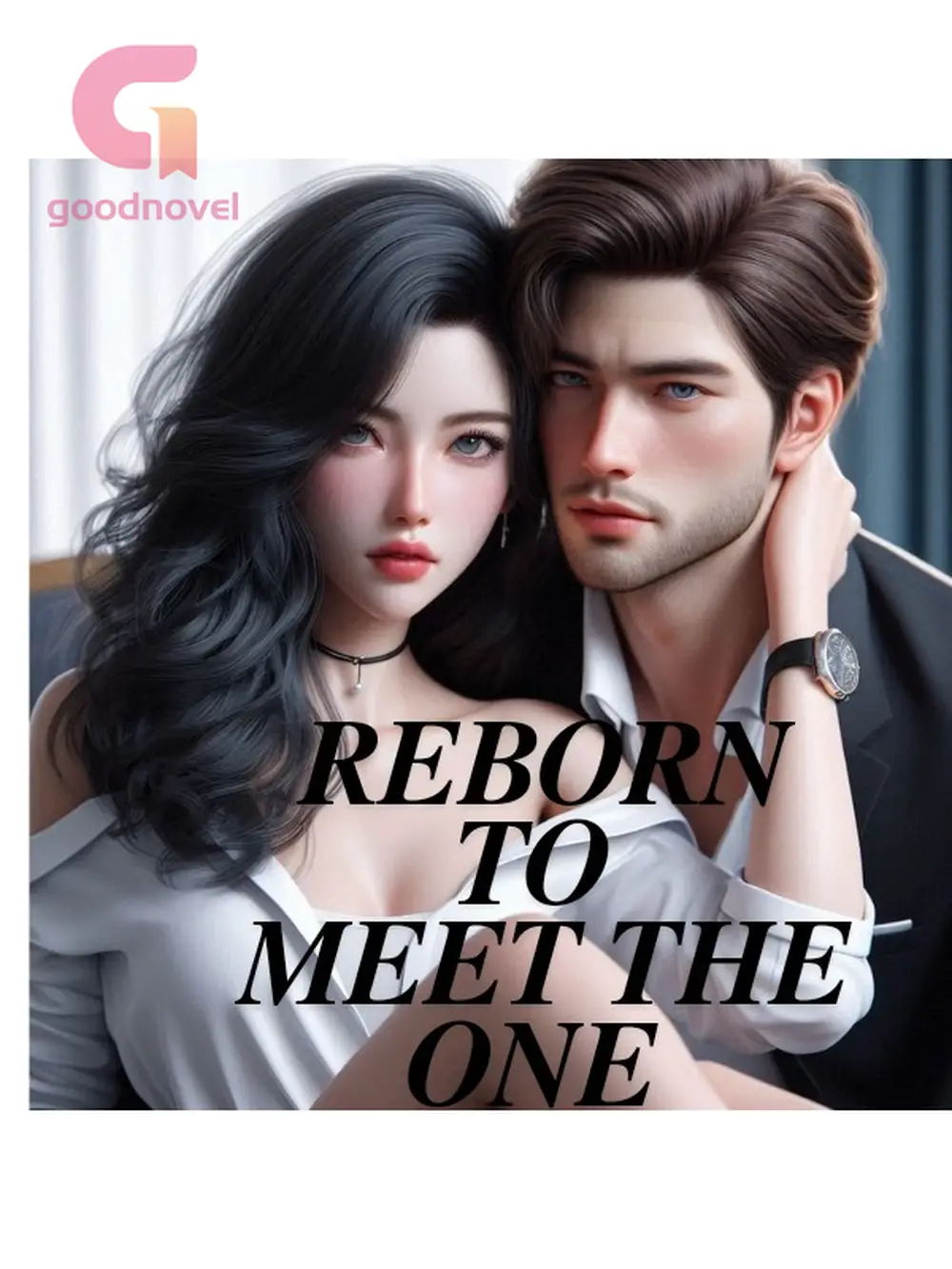 Chapter 13 - Reborn To Meet The One - GoodNovel