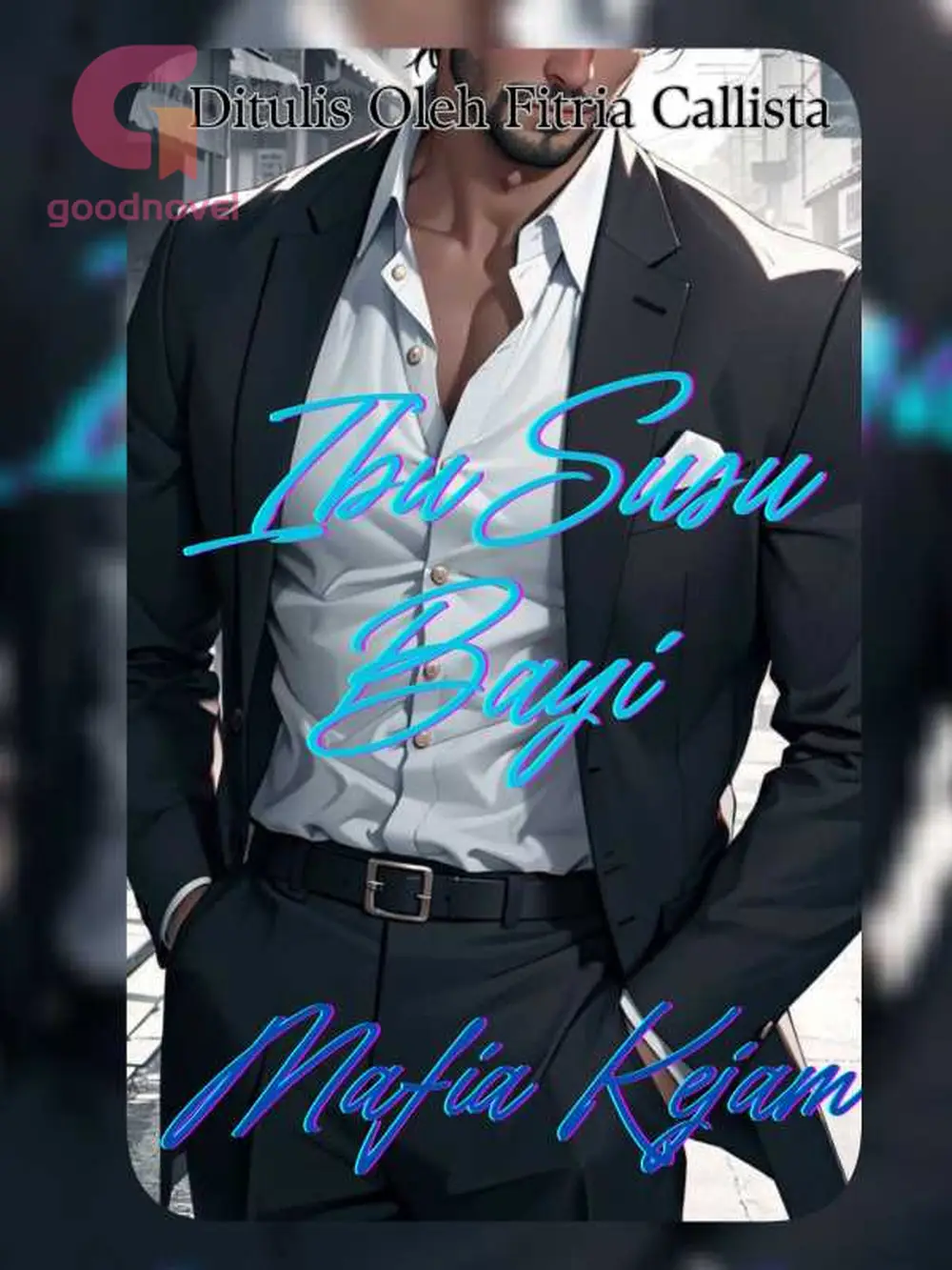 Ibu Susu Bayi Mafia Kejam - bab 62 Novel & PDF Online oleh Fitria callista | Baca Romansa Cerita ...