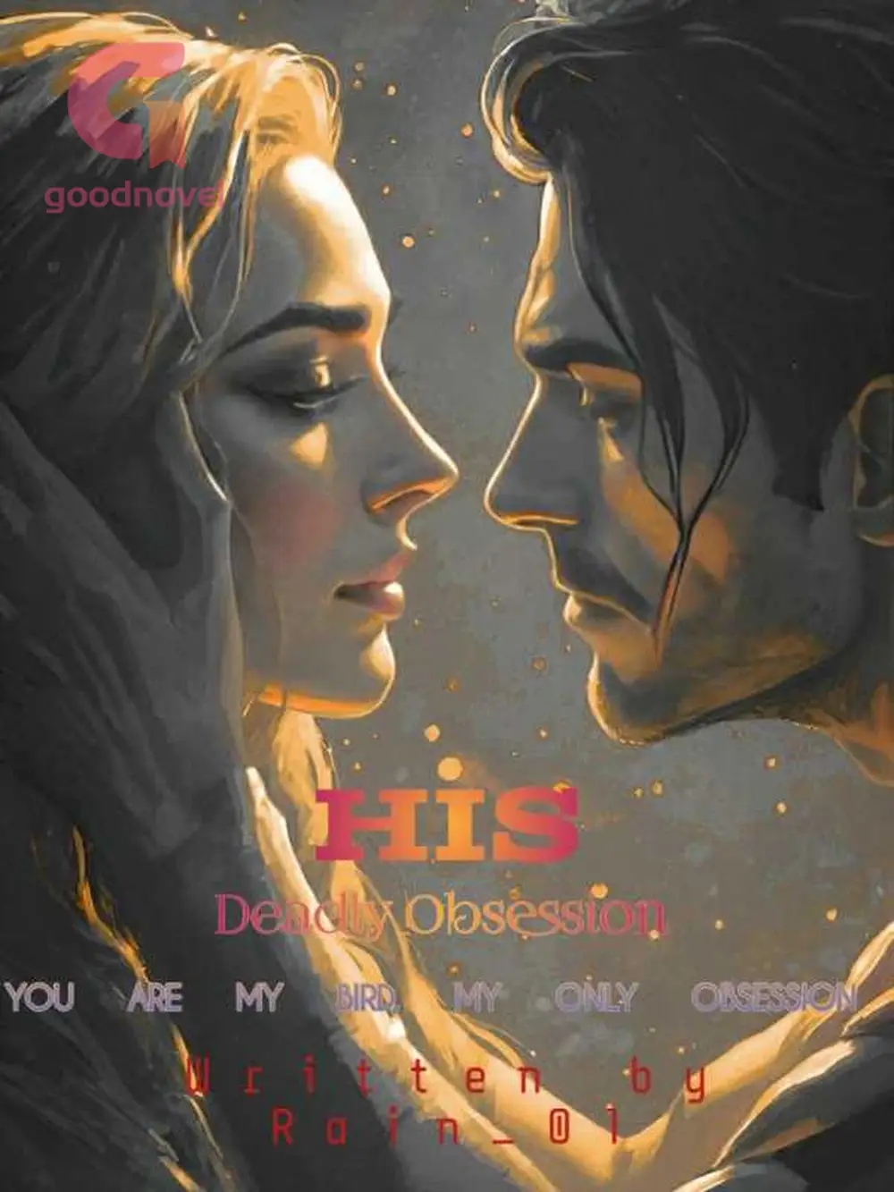 I want freedom - His Deadly Obsession - GoodNovel