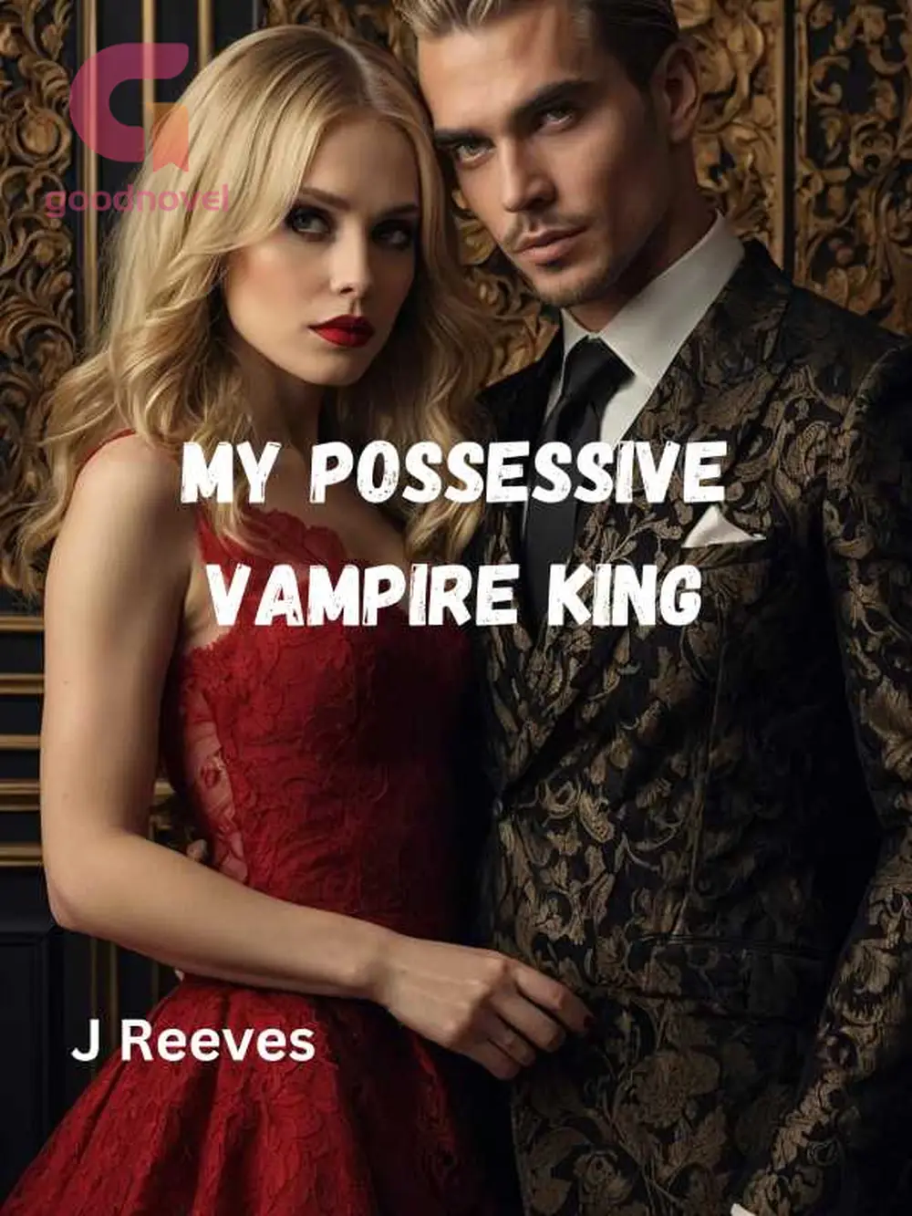 Chapter 137 - My Possessive Vampire King - GoodNovel