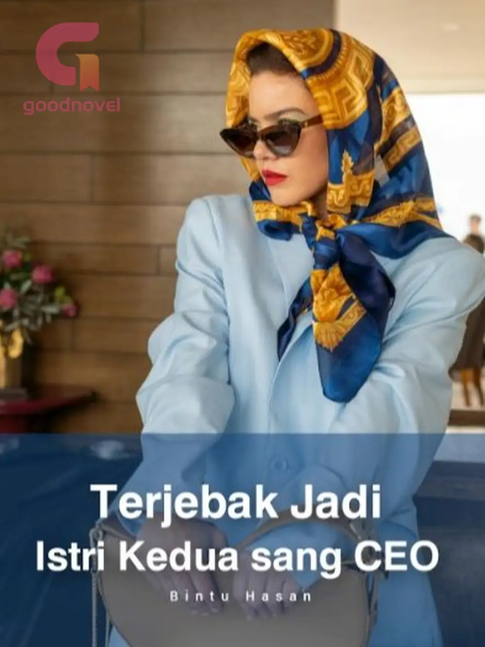 Terjebak Jadi Istri Kedua sang CEO PDF & Novel Online dari Bintu Hasan untuk Dibaca Gratis ...