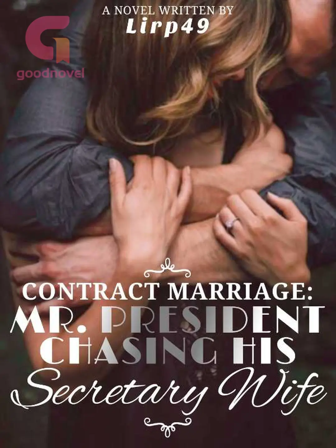 Libreng Chapter 1 ng Contract Marriage: Mr. President Chasing His Secretary Wife Online | GoodNovel