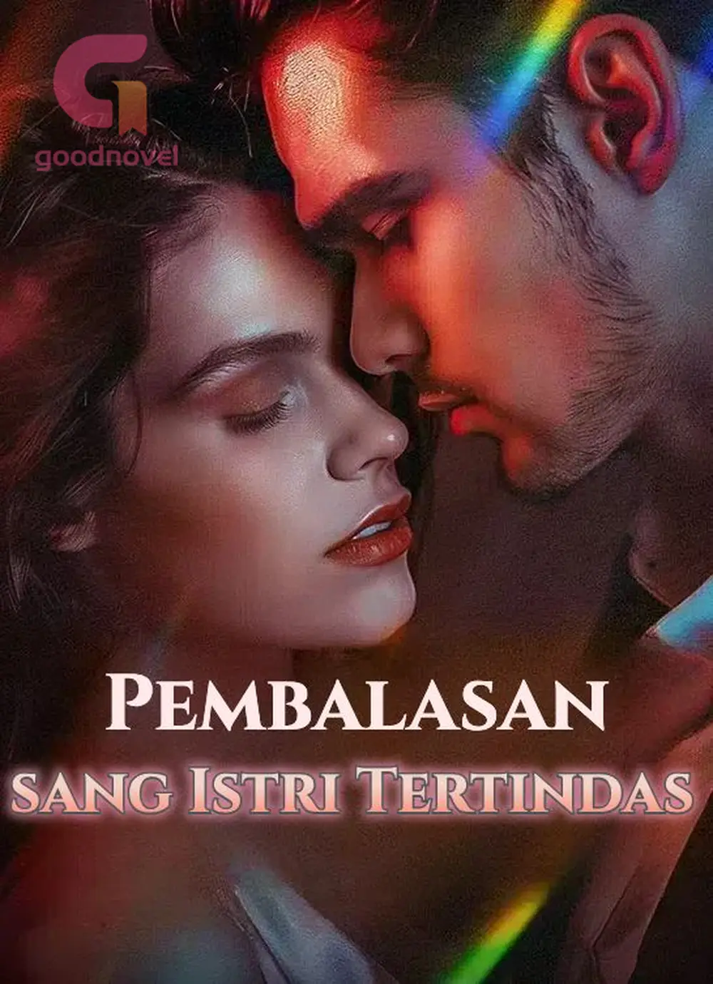 Pembalasan sang Istri Tertindas - Bab 77 Novel & PDF Online oleh Danira Widia | Baca Pernikahan ...
