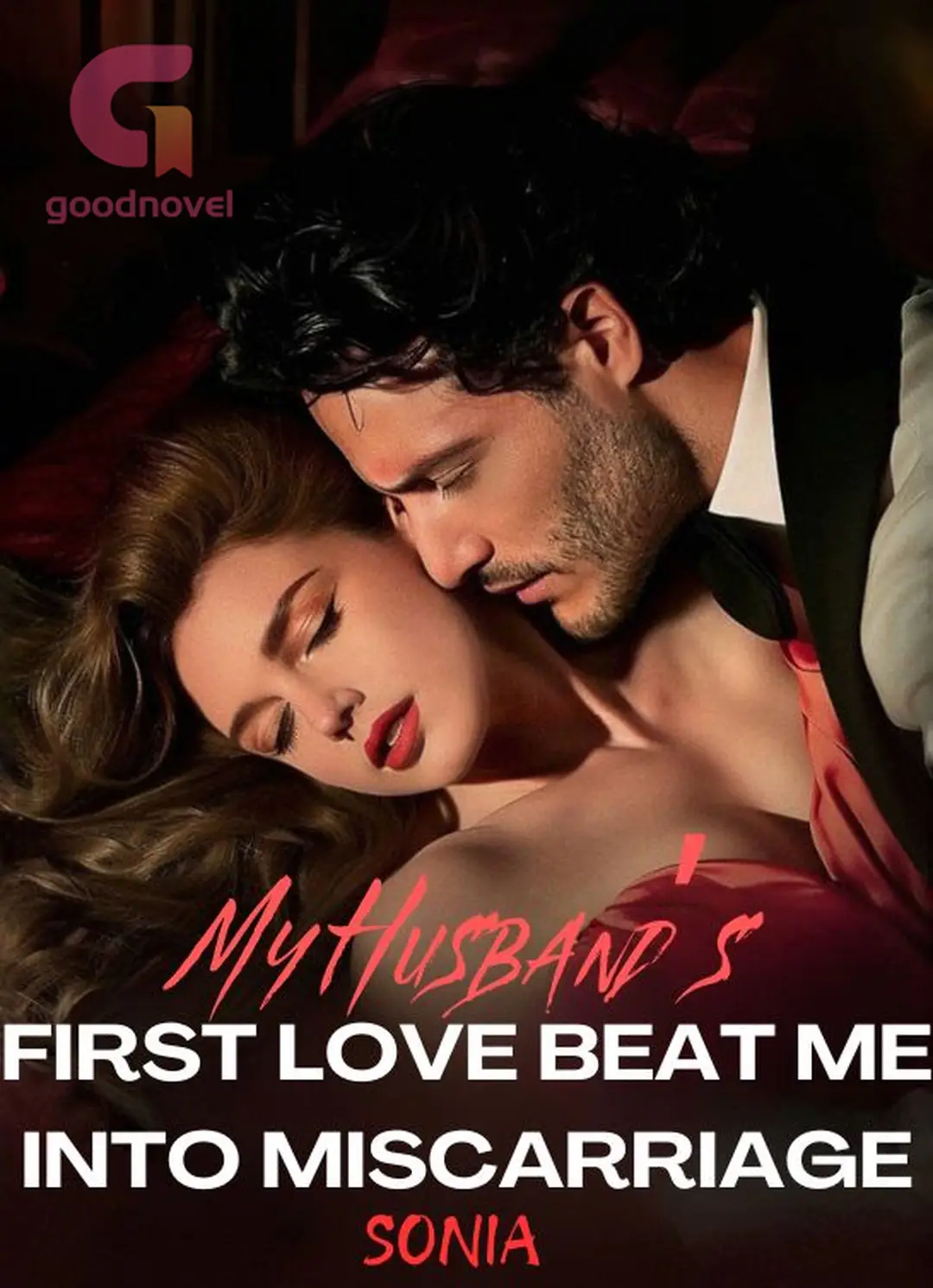 Free Chapter 1 Congratulations! of My Husband’s First Love Beat Me into Miscarriage Online ...