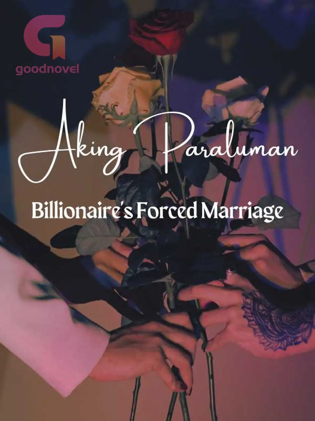 Aking Paraluman ( Billionaires Forced Marriage ) - Chapter Fifty Novel at PDF Online ni 3cia07 ...
