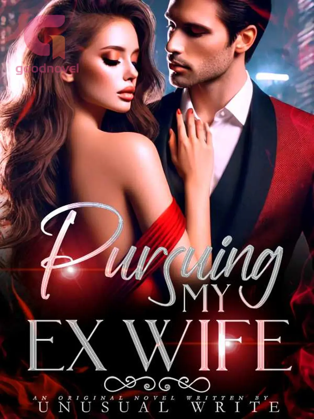 172 - Pursuing My EX Wife - GoodNovel