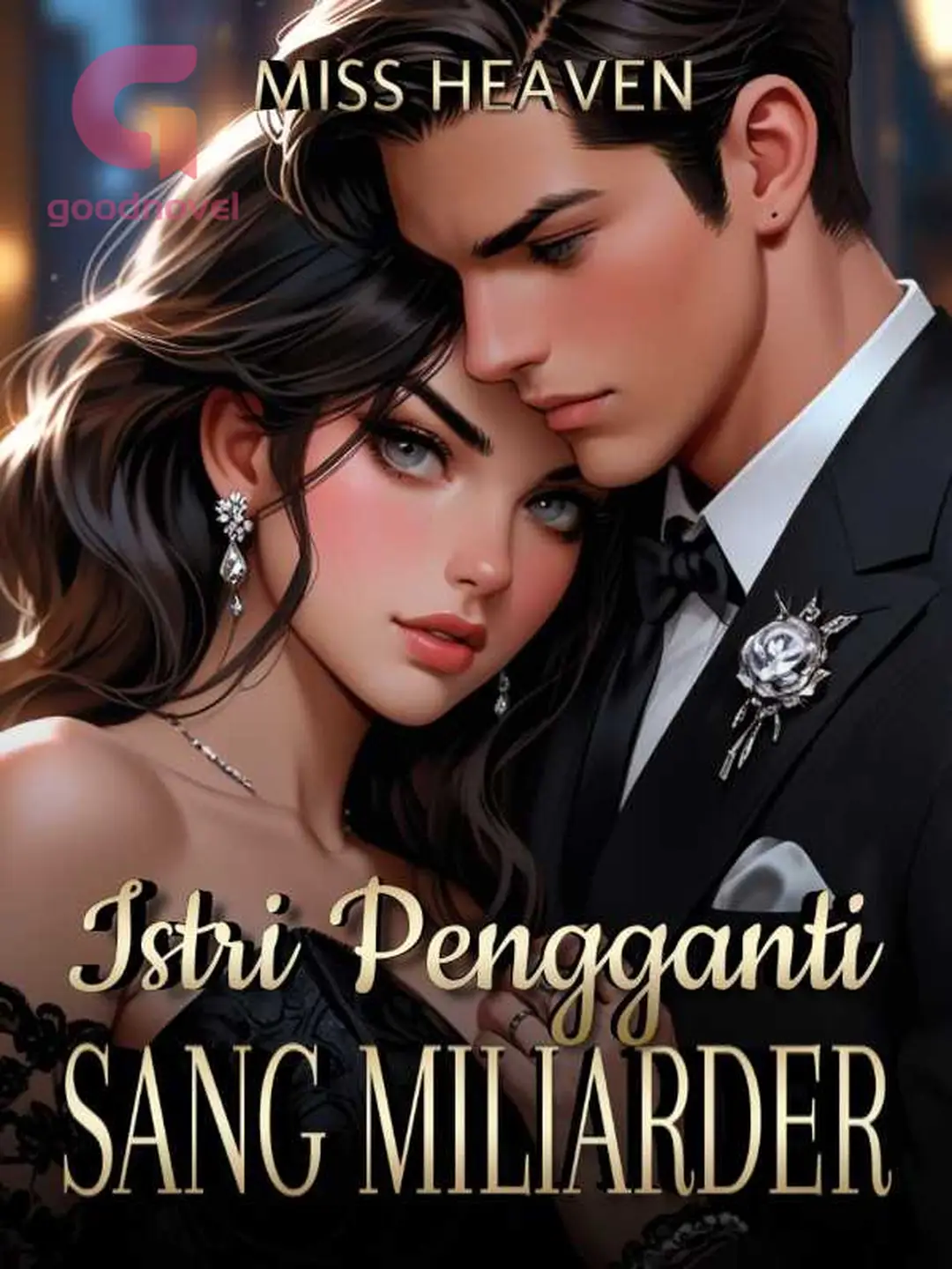 Istri Pengganti Sang Miliarder - Bab 17. Aku Istrinya Novel & PDF Online oleh Miss Heaven | Baca ...