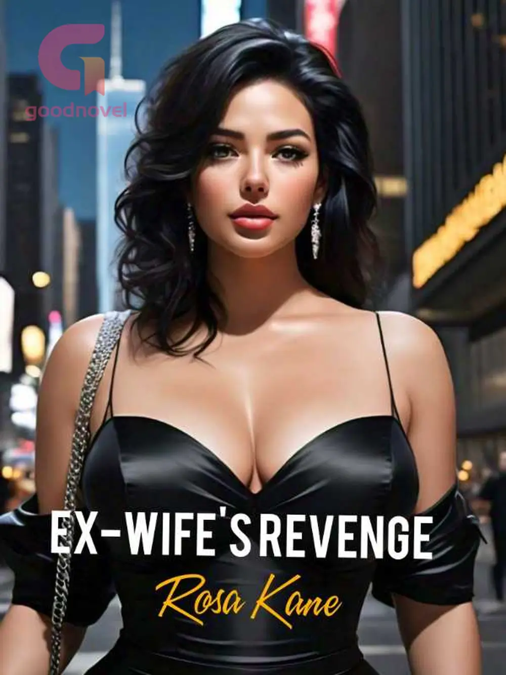 I FOUND HER - EX-WIFE'S REVENGE - GoodNovel