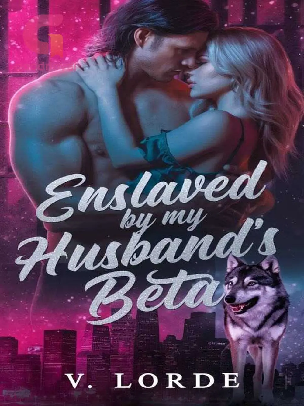 CHAPTER 130 - Enslaved by my Husband's Beta - GoodNovel