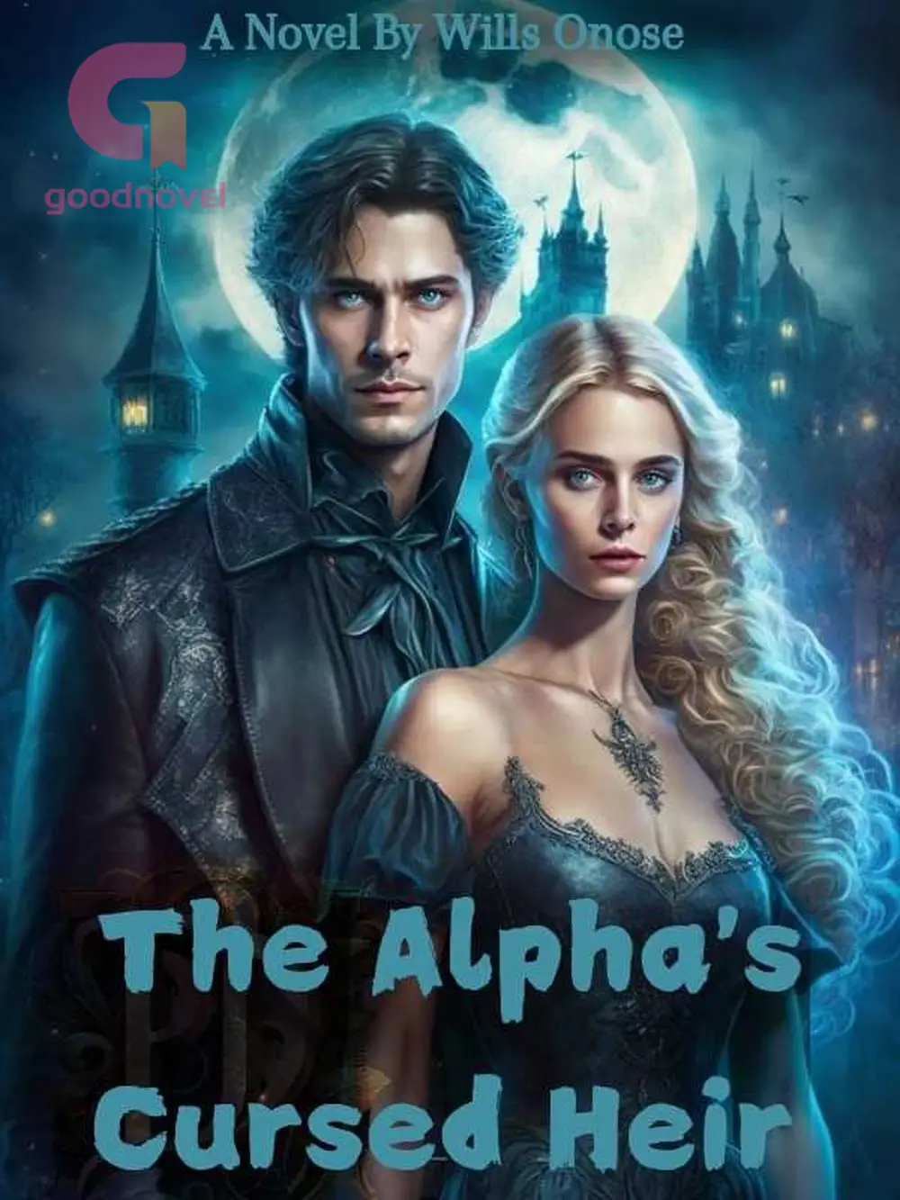 The Alpha's Cursed Heir 77 - The Alpha's Cursed Heir - GoodNovel