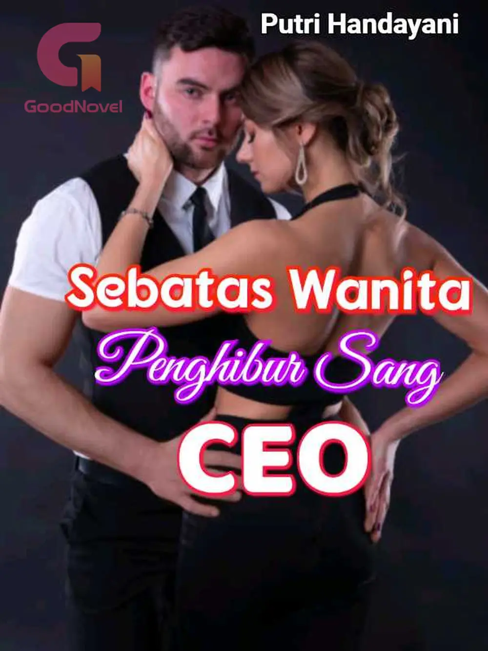 Sebatas Wanita Penghibur sang CEO - Bab 104. Membujuk Mutiara Novel & PDF Online oleh Putri ...